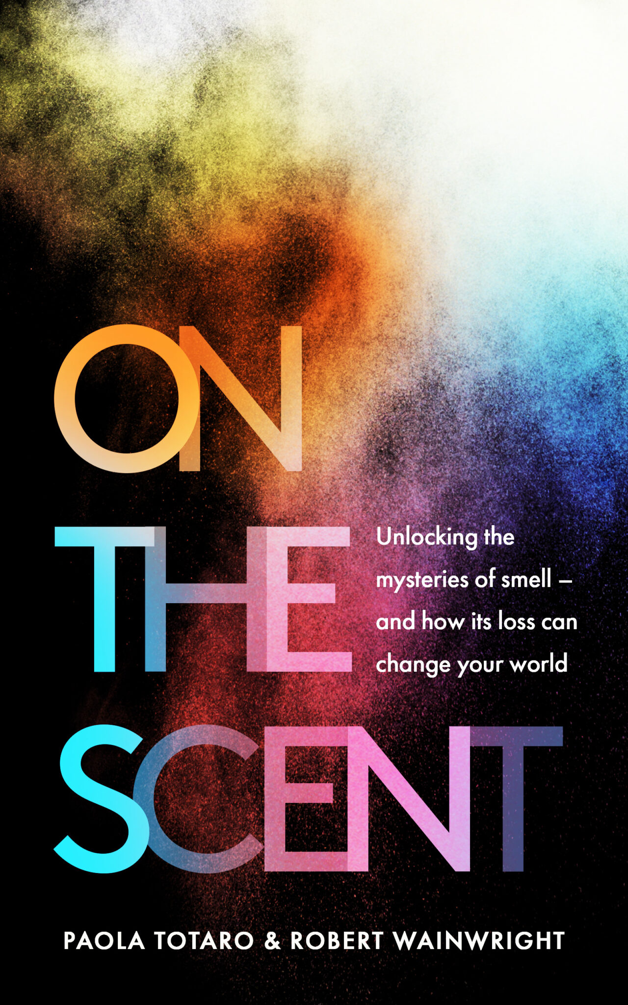 Elliott & Thompson | On the Scent: a fascinating exploration of how ...